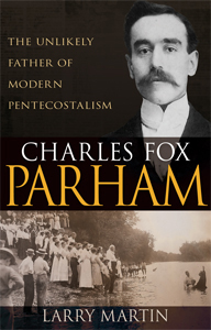 Dr Larry Martin - Charles Fox Parham